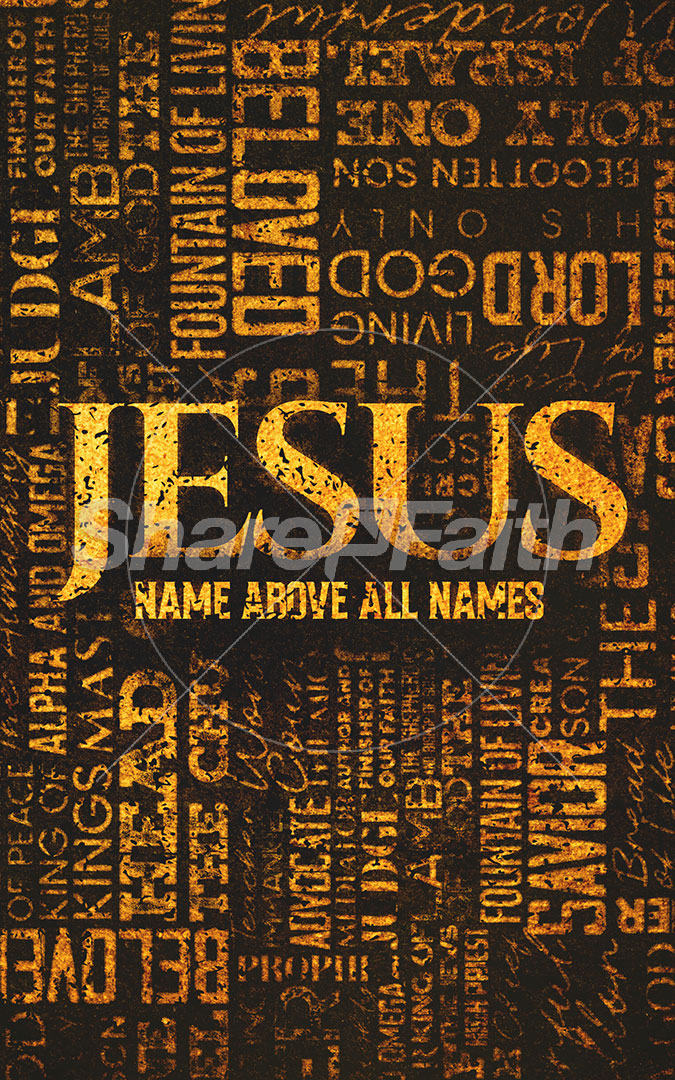 ShareFaith Media » Jesus Name Above All Names: Bifold Bulletin Cover ...
