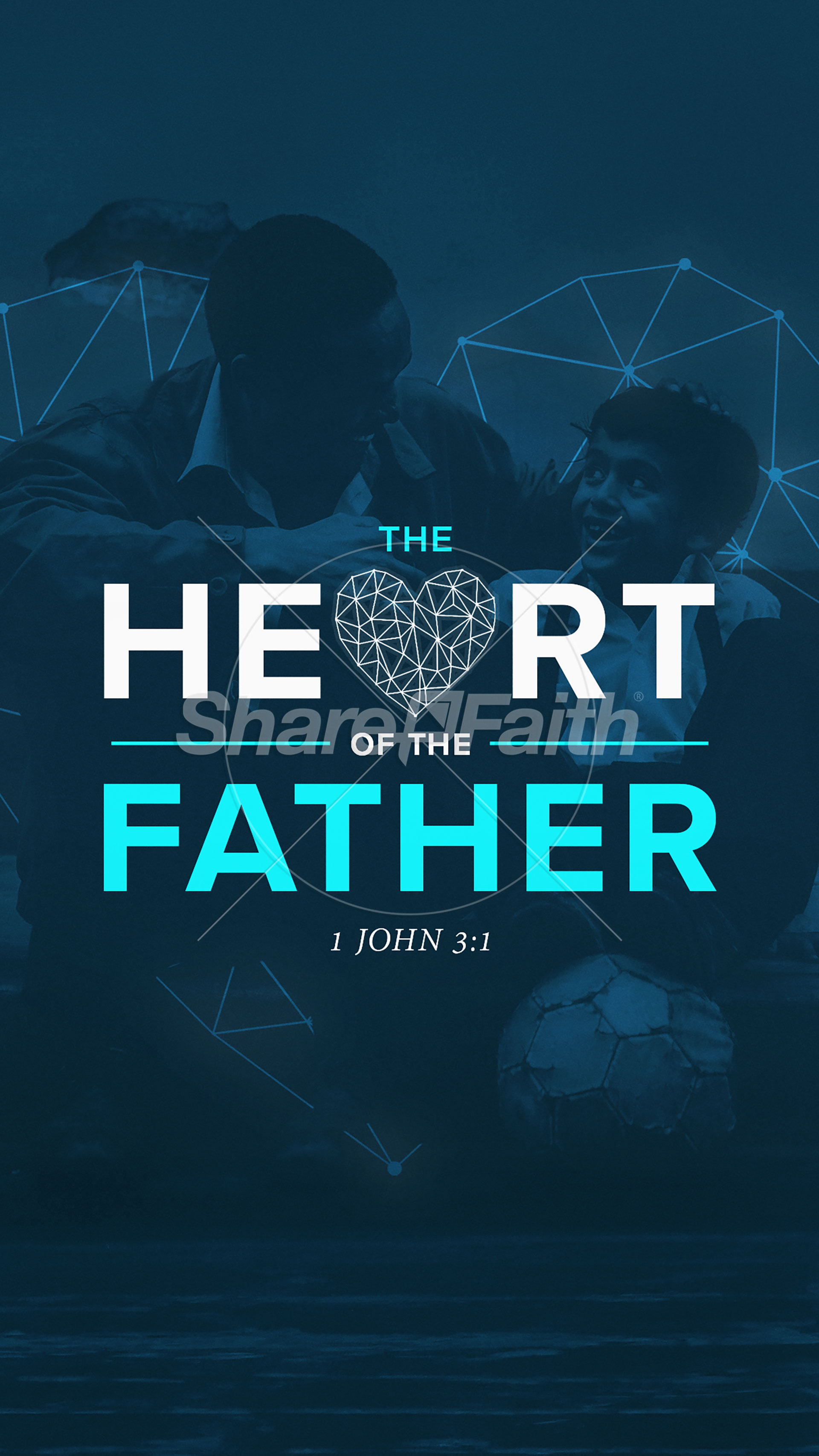 ShareFaith Media » The Heart of the Father: Social Media Graphic ...