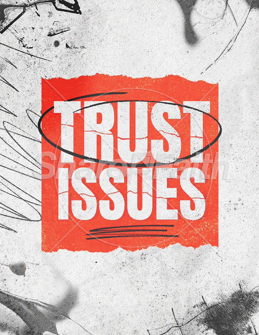 ShareFaith Media » Trust Issues: Flyer – ShareFaith Media