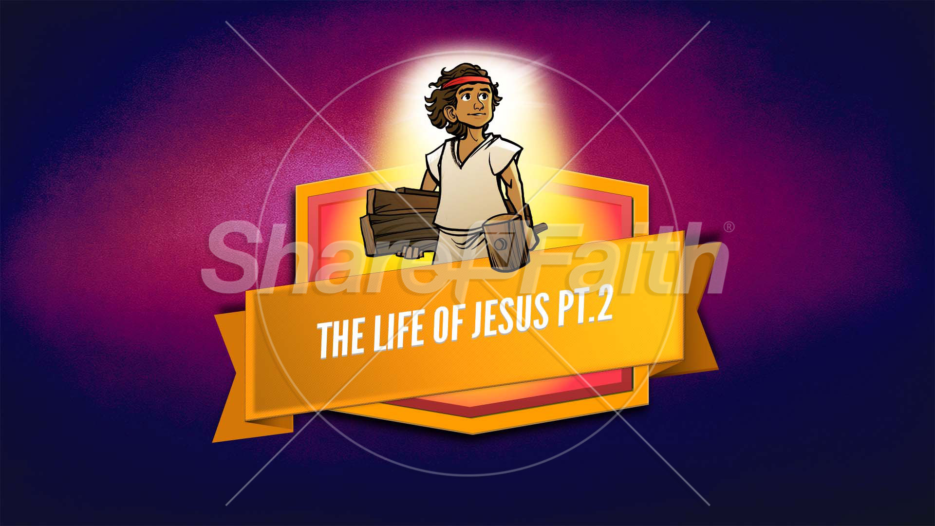 ShareFaith Media » The Life of Jesus – Part 2: Bible Story – ShareFaith ...