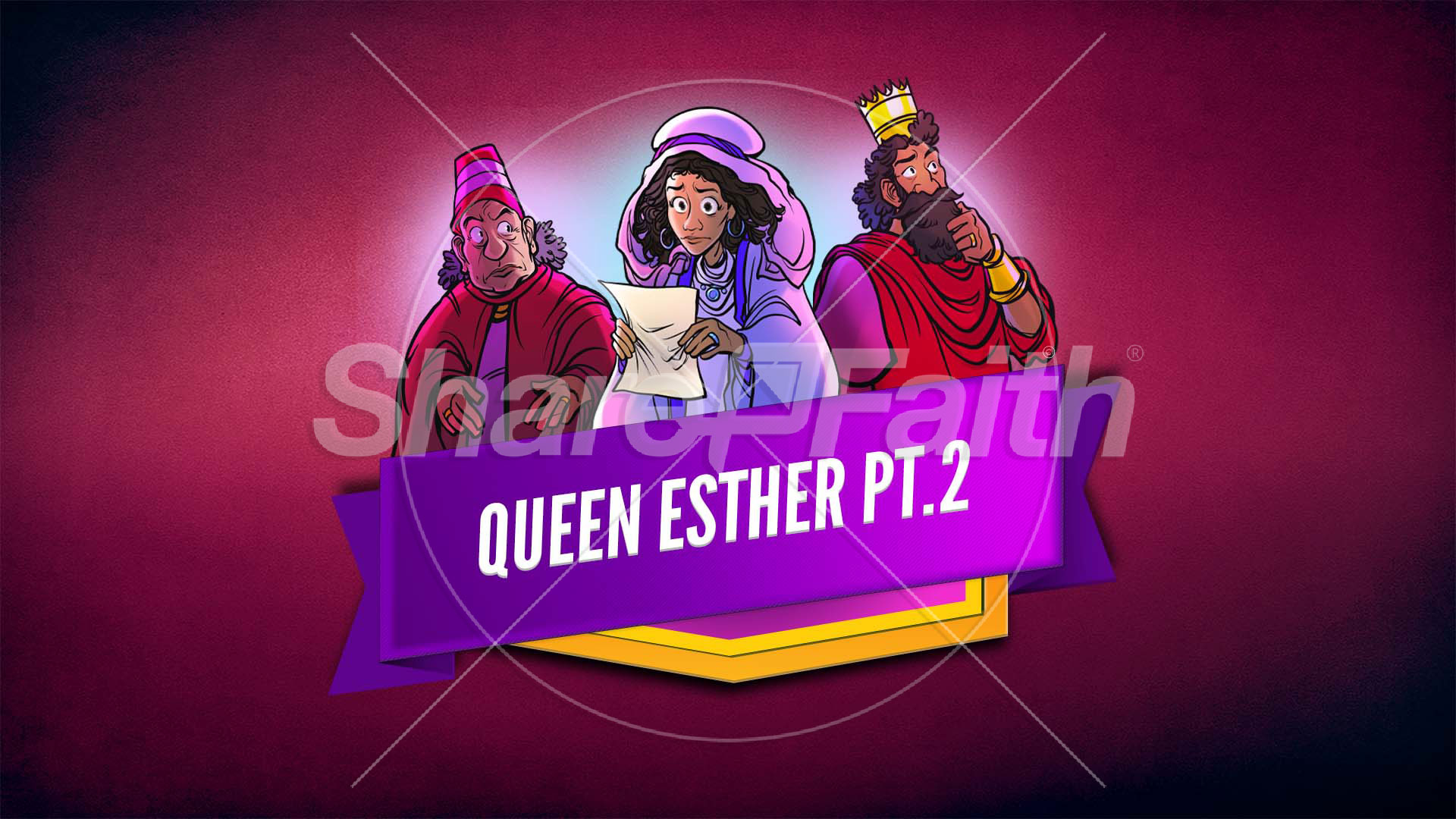 ShareFaith Media » Queen Esther Part 2: Bible Video – ShareFaith Media