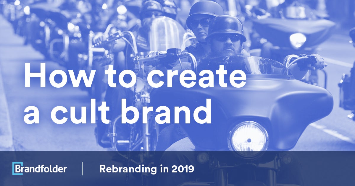 Brandfolder: Rebranding Guide - How to create a cult brand