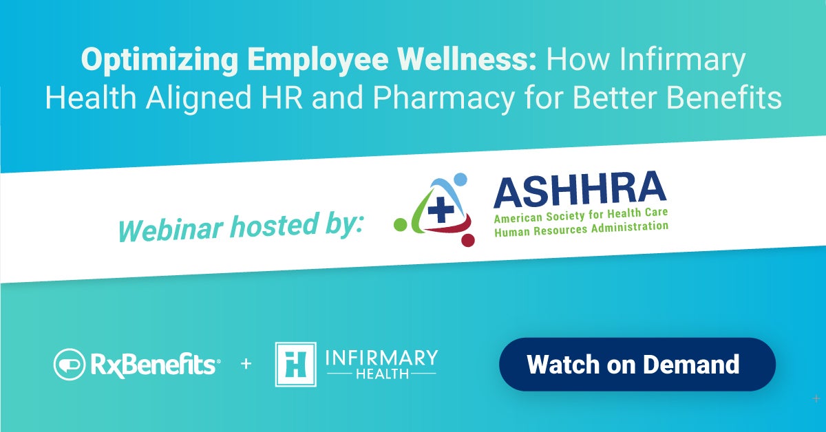 ASHHRA Webinar Now On-Demand - RxBenefits for Employers