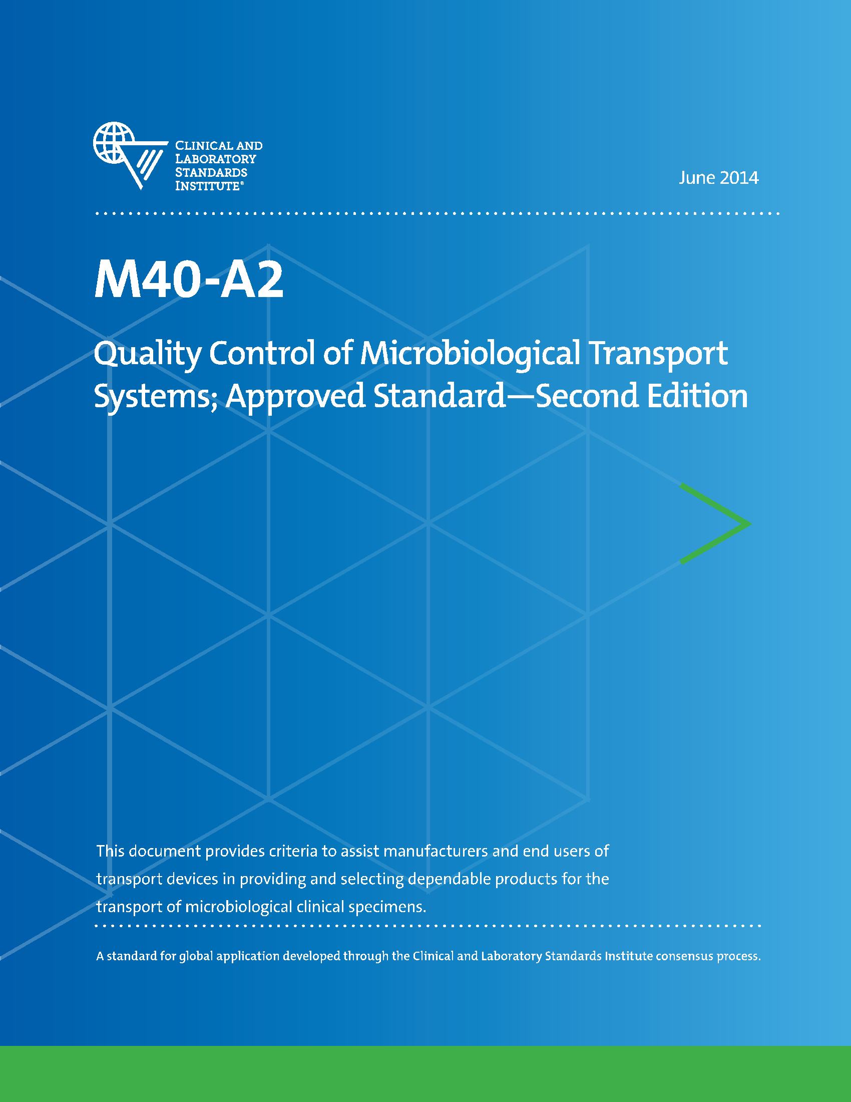 M40 | Quality Control of Microbiological Transport Systems; Approved Standard