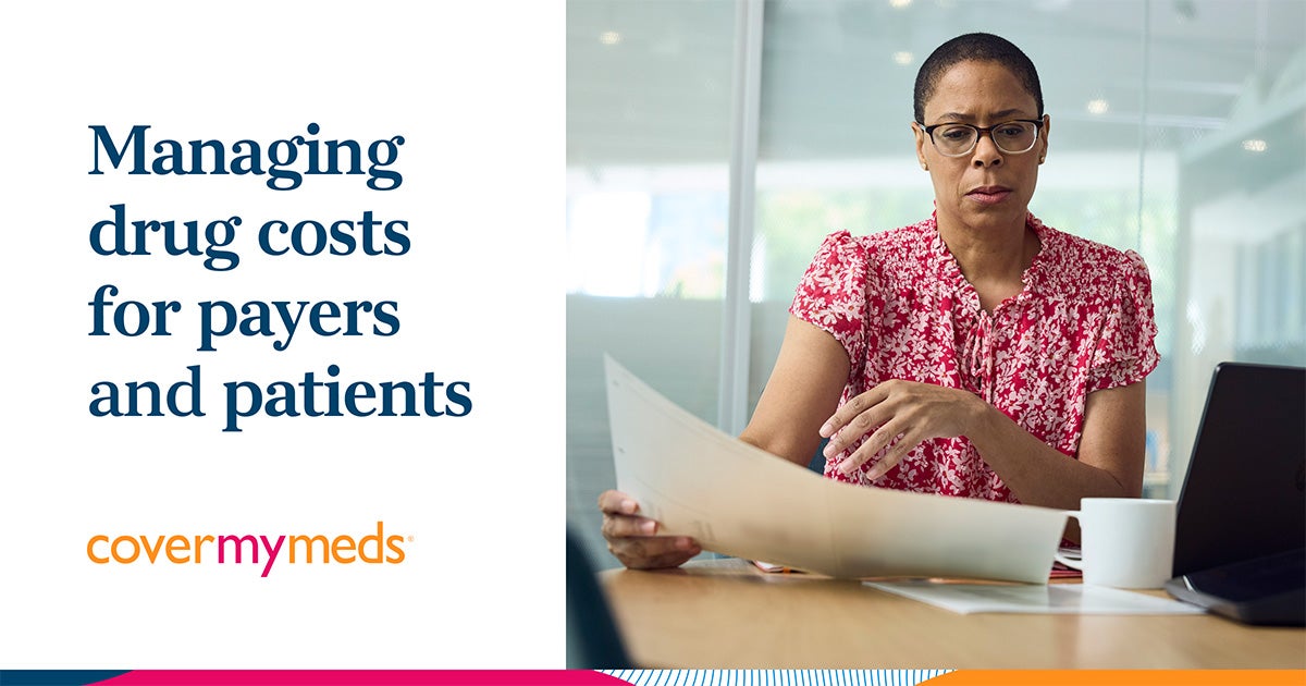 Managing Costs for Payers and PBMs | CoverMyMeds