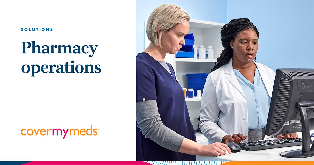 Pharmacy Operations | CoverMyMeds