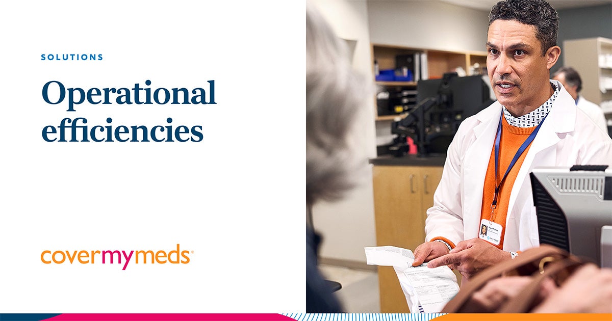 Pharmacy Operational Efficiencies | CoverMyMeds